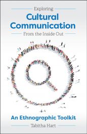 Exploring Cultural Communication From the Inside Out