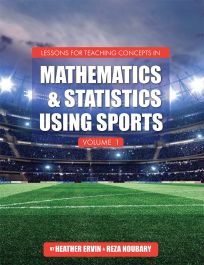 Lessons for Teaching Concepts in Mathematics and Statistics Using ...